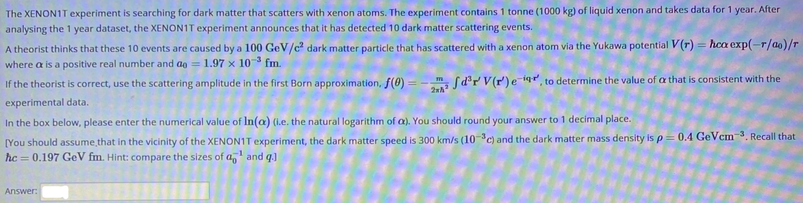 The XENON1T experiment is searching for dark matter | Chegg.com