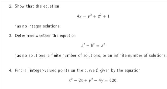 Solved 2. Show that the equation 4x=y2+z2+1 has no integer | Chegg.com