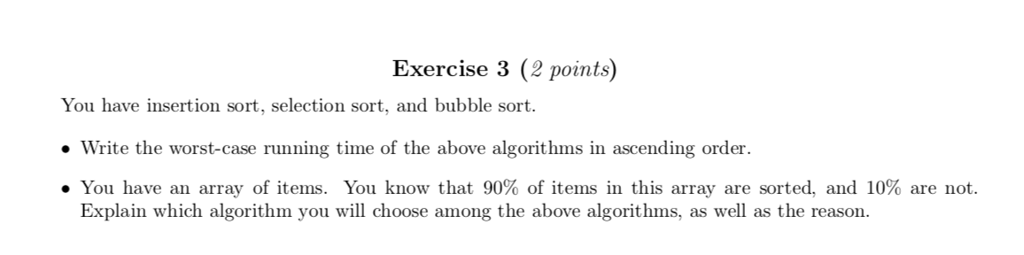 Solved Exercise 3 (2 points) You have insertion sort, | Chegg.com