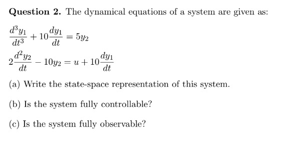 Question 2. The dynamical equations of a system are | Chegg.com