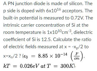 Solved A PN junction diode is made of silicon. The p side is | Chegg.com