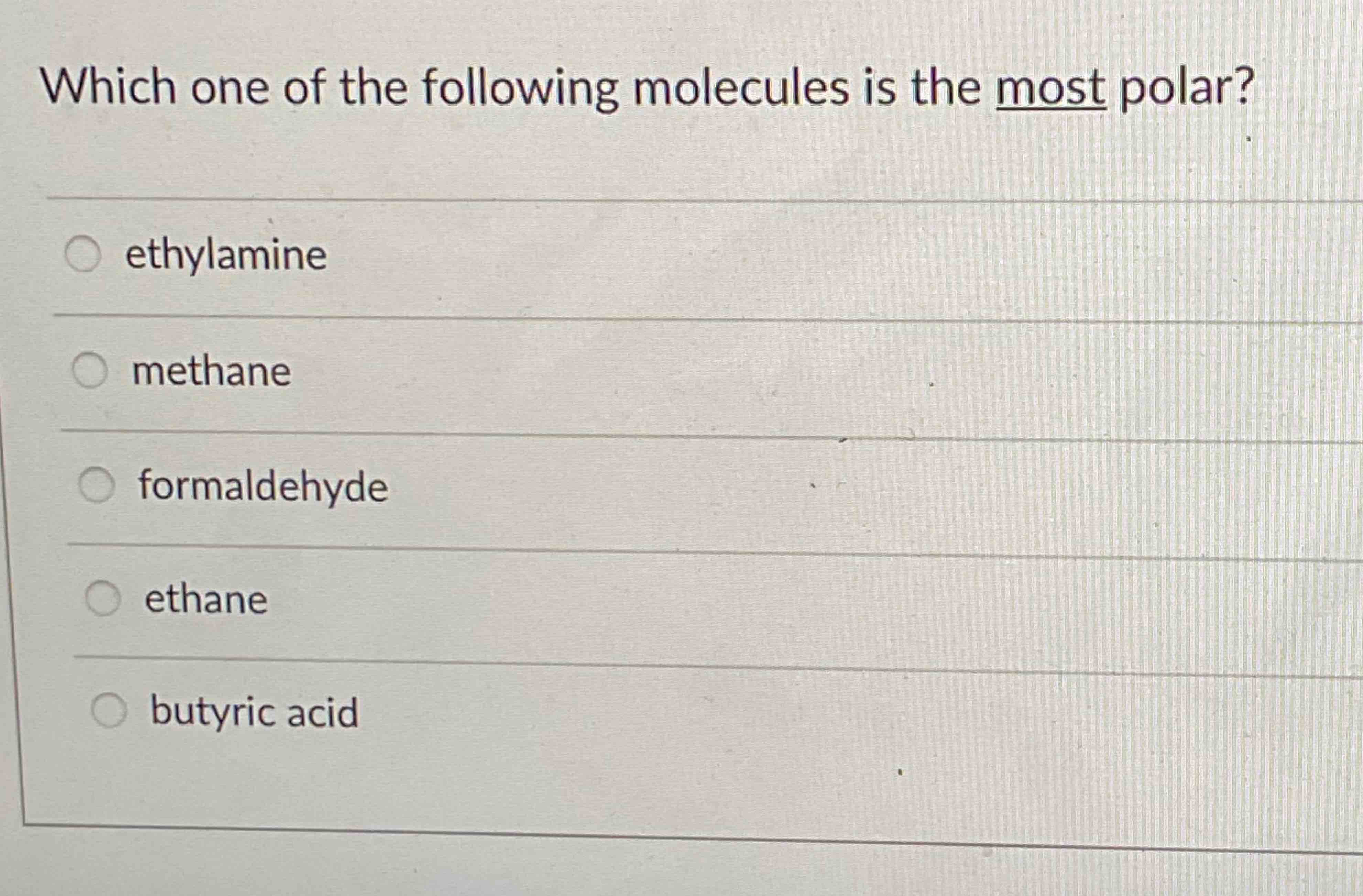 Solved Which one of the following molecules is the most | Chegg.com