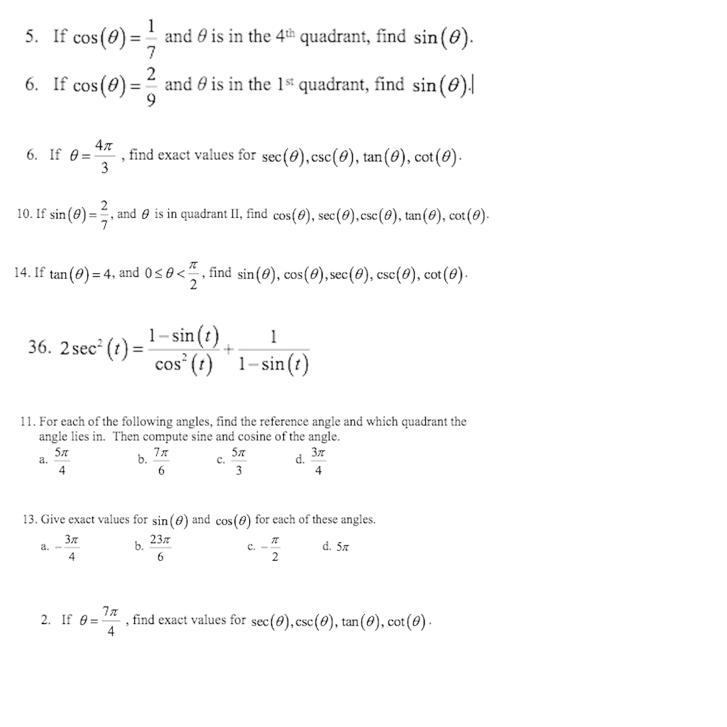 Solved 1 7 5. If cos(O)= and 6 is in the 4th quadrant, find | Chegg.com