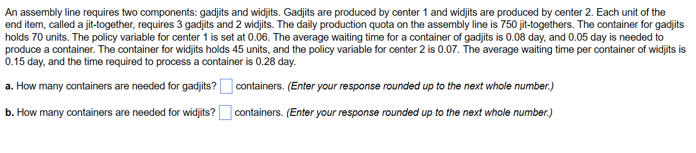Solved An assembly line requires two components: gadjits and | Chegg.com