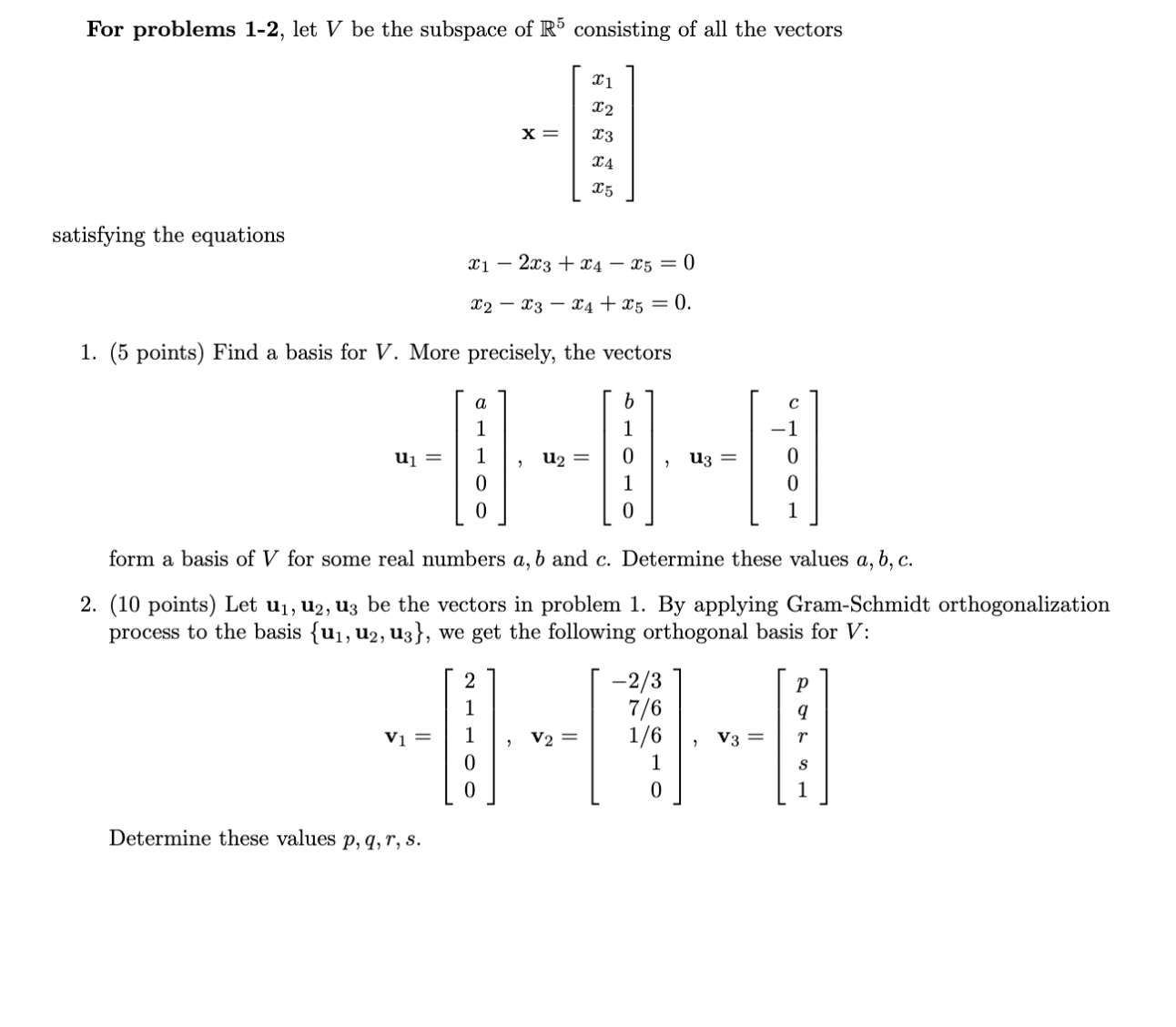 Solved For problems 1-2, let V be the subspace of R5 | Chegg.com
