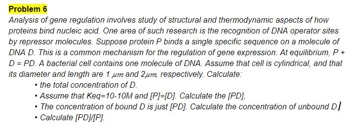 Solved Problem 6 Analysis of gene regulation involves study | Chegg.com