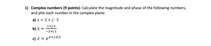 Solved 1) Complex numbers (9 points): Calculate the | Chegg.com