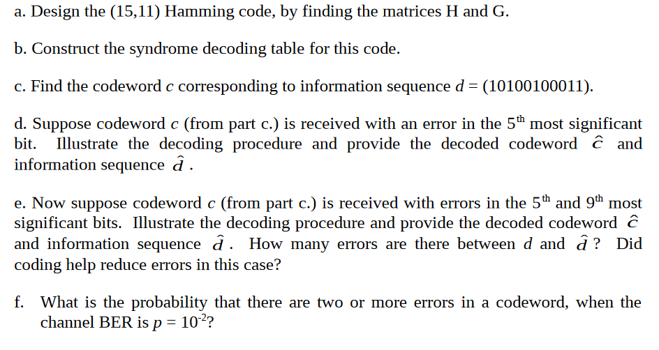 a. Design the (15,11) Hamming code, by finding the | Chegg.com