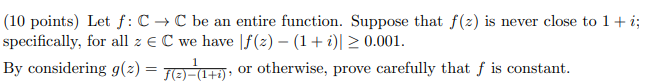 Solved (10 points) Let f:C→C be an entire function. Suppose | Chegg.com