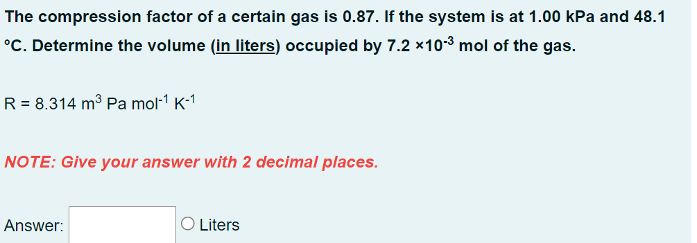 Solved The compression factor of a certain gas is 0.87. If | Chegg.com