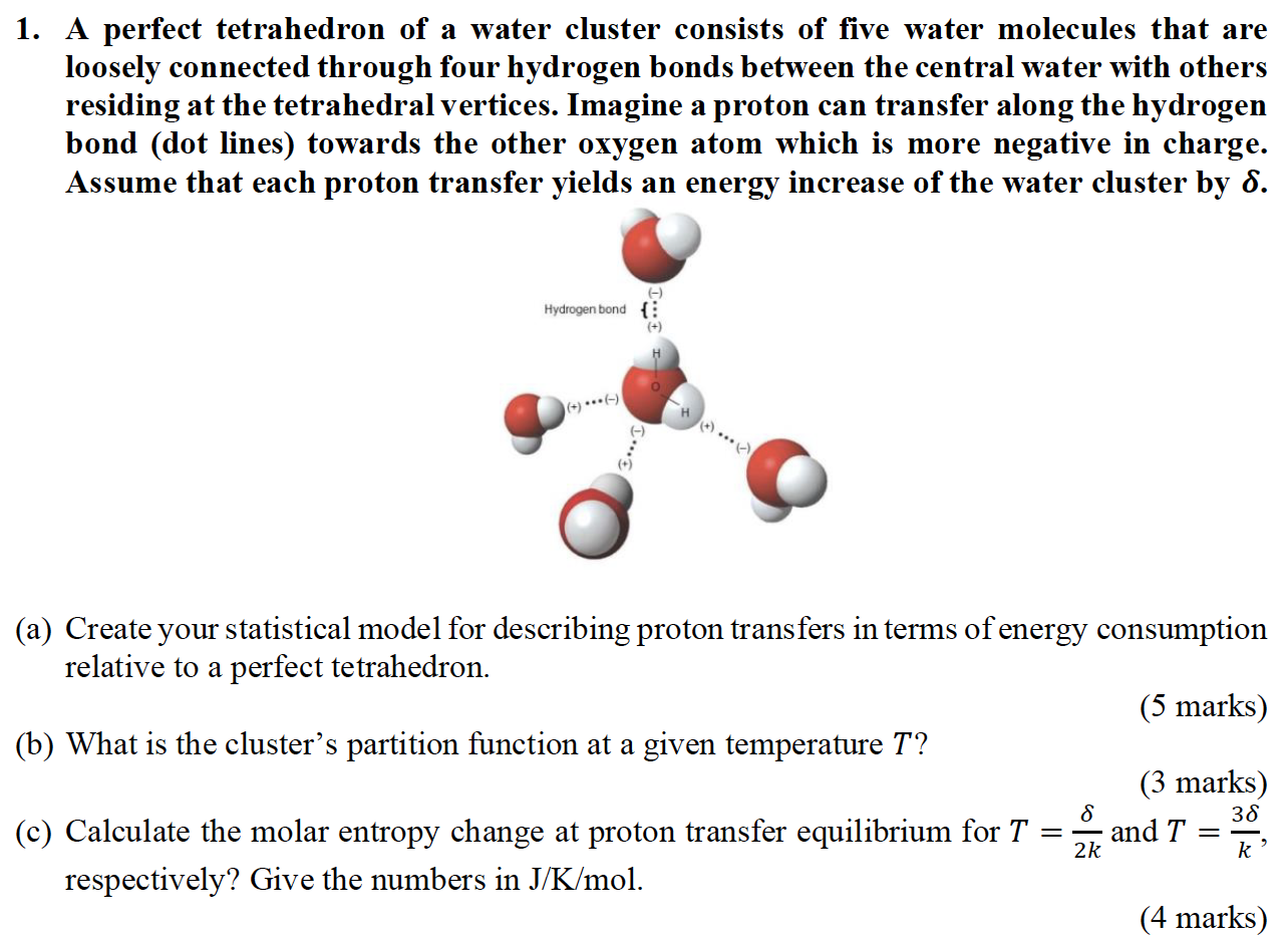 1. A perfect tetrahedron of a water cluster consists | Chegg.com