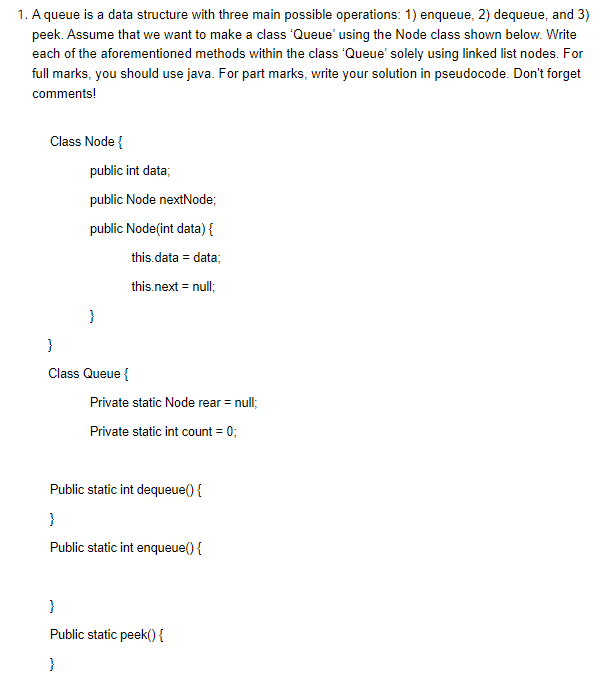 Solved 1. A queue is a data structure with three main | Chegg.com