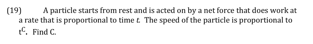 Solved (19)A particle starts from rest and is acted on by a | Chegg.com