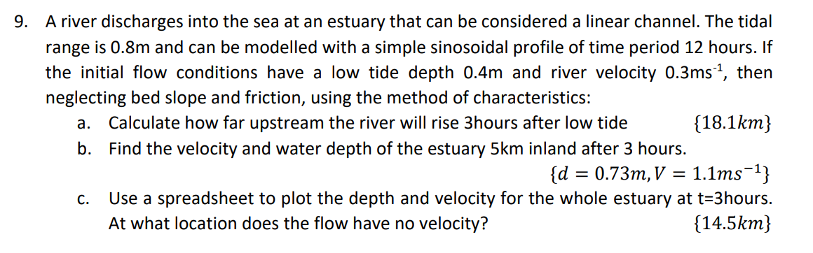 Solved 9. A river discharges into the sea at an estuary that | Chegg.com