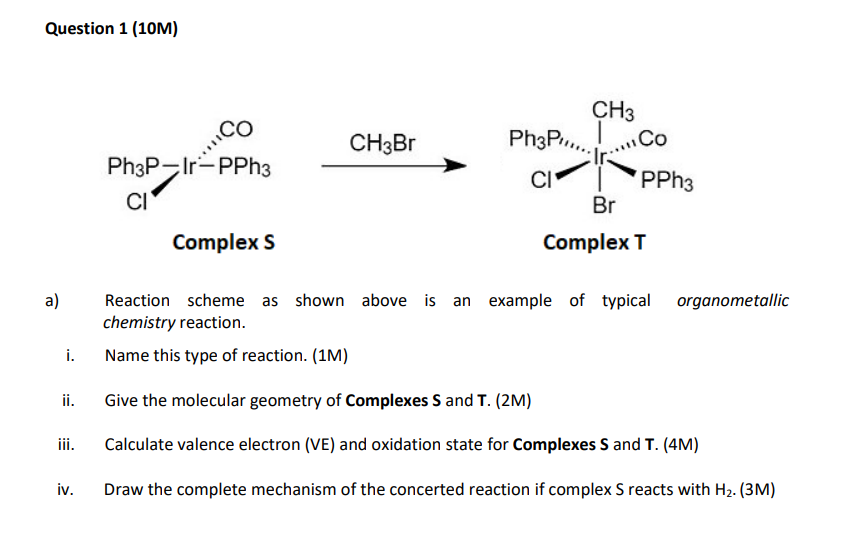 Solved Question 1 (10M) CO CH3 Ph3P... Co CH3Br Ph3P-Ir-PPh3 | Chegg.com