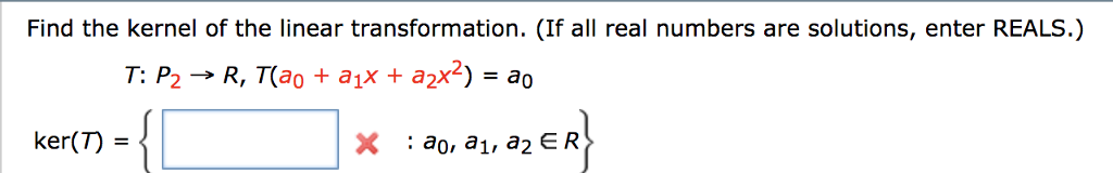 Solved Find The Kernel Of The Linear Transformation If All