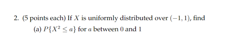 Solved 2. (5 points each) If X is uniformly distributed over | Chegg.com