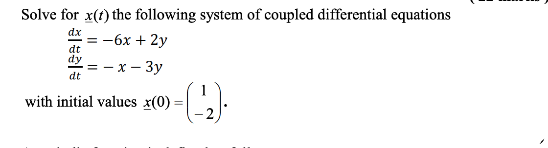 Solved Solve for x(t) the following system of coupled | Chegg.com