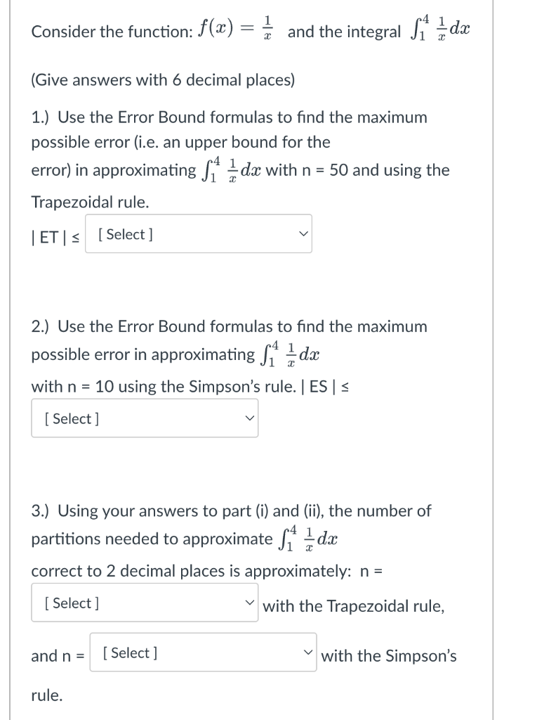 Solved Consider the function: f(x) = and the integral ₁-dx | Chegg.com