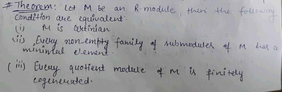 Solved M is artinian #Theorem: Let M be an R-module, then | Chegg.com