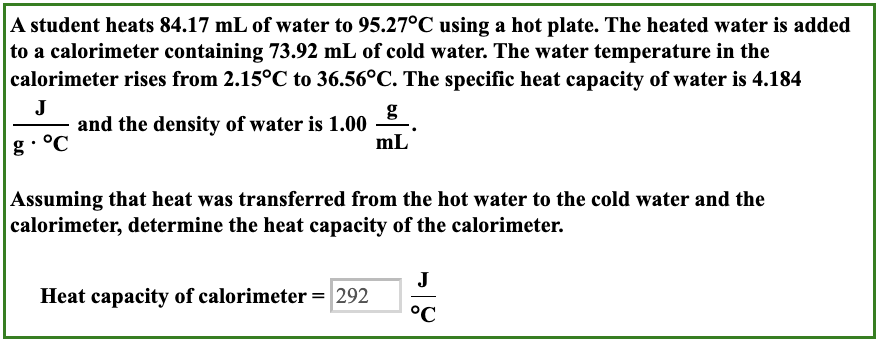 Solved A student heats 84.17 mL of water to 95.27∘C using a | Chegg.com