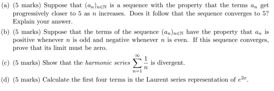 Solved (a) (5 marks) Suppose that (an)nen is a sequence with | Chegg.com