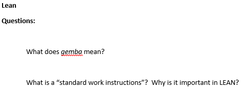 Solved Lean Questions: What does gemba mean? What is a | Chegg.com