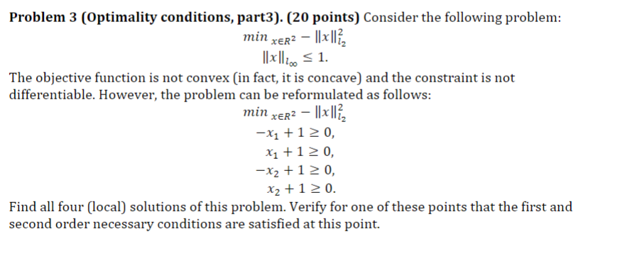 Solved Problem 3 (Optimality conditions, part 3 ). ( 20 | Chegg.com