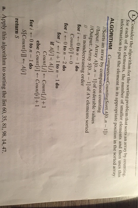 Solved 1.Consider the algorithm for the sorting problem that | Chegg.com