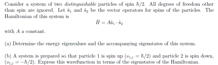 Solved DISTINGUISABLE PARTICLES Consider a system of two | Chegg.com