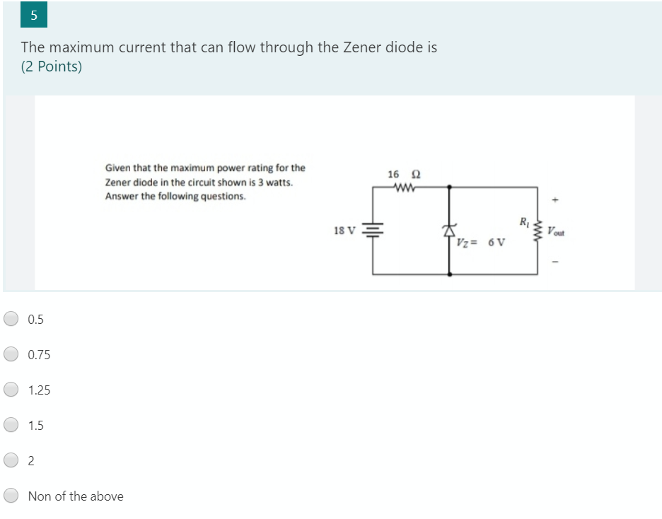 Solved 5 The maximum current that can flow through the Zener | Chegg.com