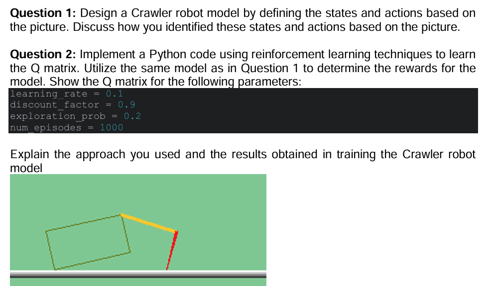 Solved Question 1: Design a Crawler robot model by defining | Chegg.com