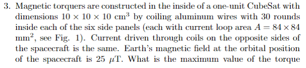 Solved 3. Magnetic torquers are constructed in the inside of | Chegg.com