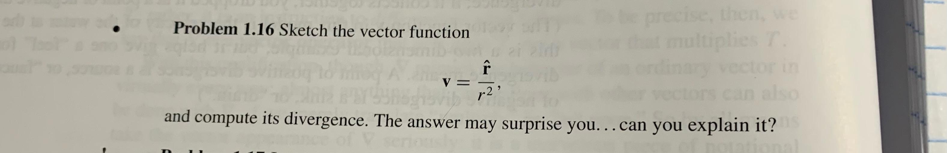 Solved Problem 1.16 Sketch the vector function precise, then | Chegg.com