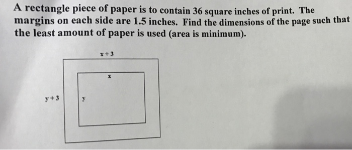 Solved A rectangle piece of paper is to contain 36 square | Chegg.com