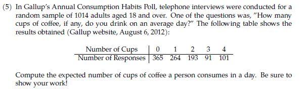 Solved (5) In Gallup's Annual Consumption Habits Poll, | Chegg.com
