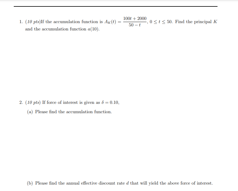 Solved 100t + 2000 50 -t 1. (10 pts)If the accumulation | Chegg.com