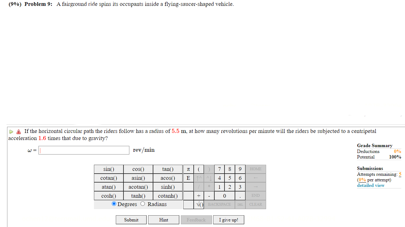 Solved (9\%) Problem 9: A fairground ride spins its | Chegg.com