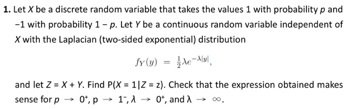 Solved 1. Let X be a discrete random variable that takes the | Chegg.com