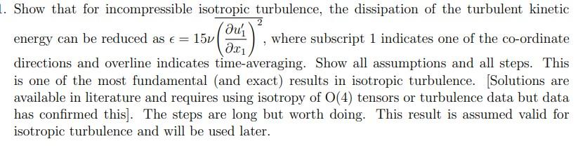 Solved ) 1. Show that for incompressible isotropic | Chegg.com