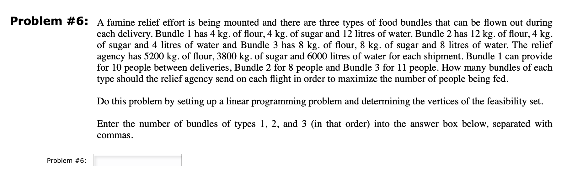 Solved Problem #6: A famine relief effort is being mounted | Chegg.com