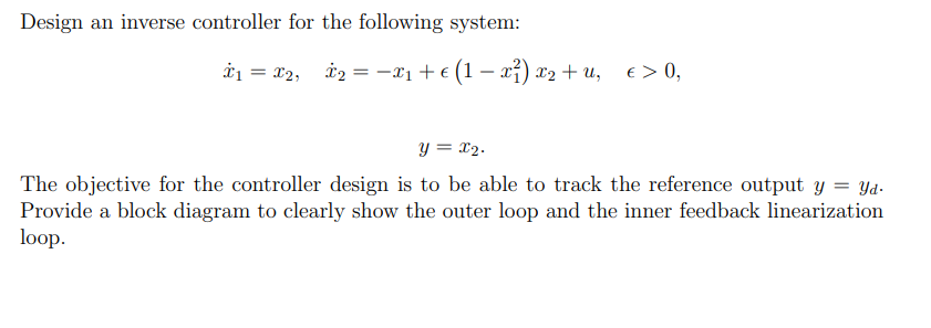 Solved Design an inverse controller for the following | Chegg.com