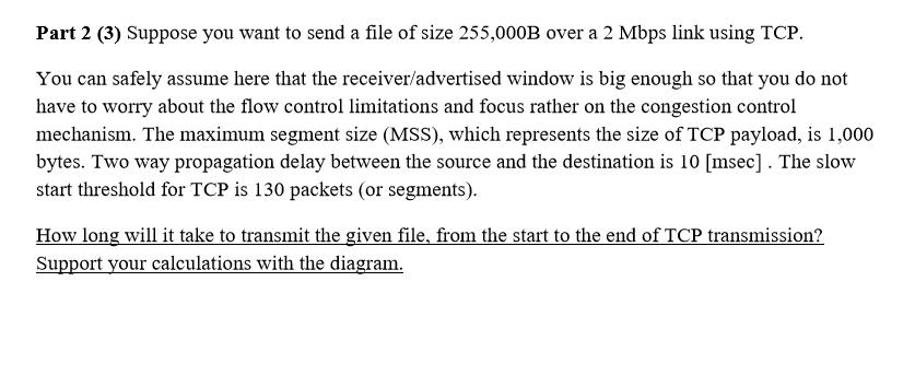 Part 3 (3) TCP implementations attempt to predict | Chegg.com