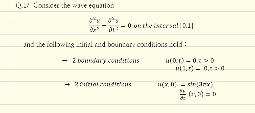 Q.1/ Consider the wave equation ∂x2∂2u−∂t2∂2u=0, on | Chegg.com