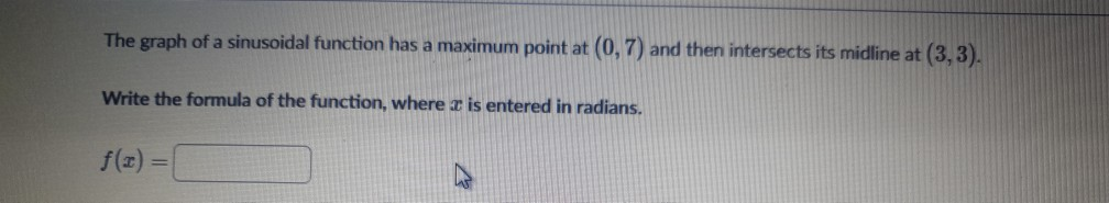 Solved The graph of a sinusoidal function has a maximum | Chegg.com
