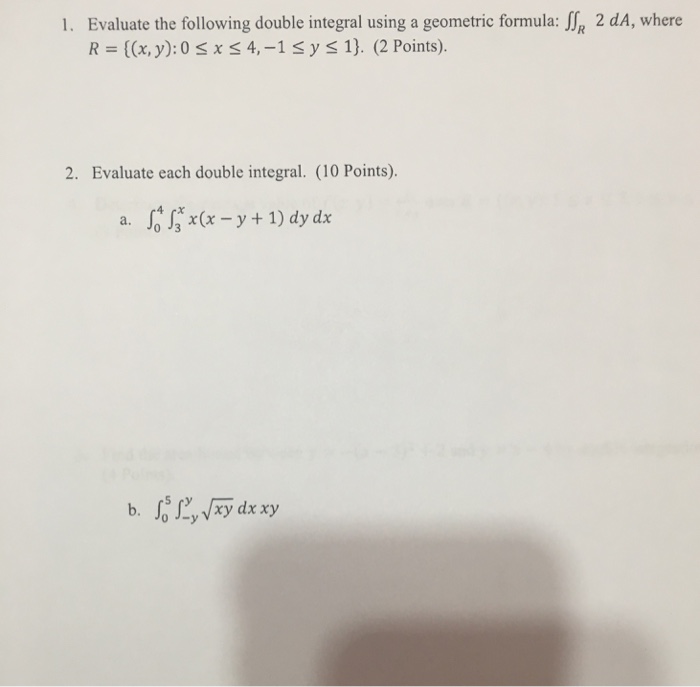 Solved Evaluate the following double integral using a | Chegg.com