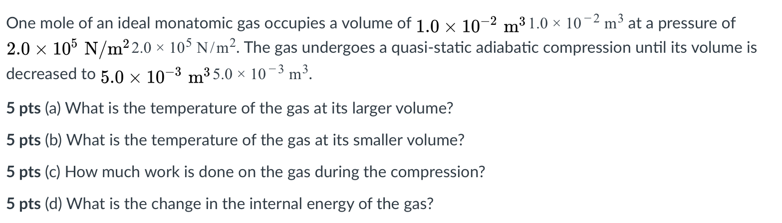 One mole of an ideal monatomic gas occupies a volume | Chegg.com