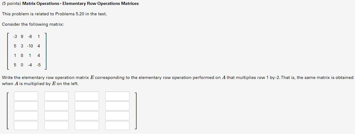 Solved (5 points) Matrix Operations - Elementary Row | Chegg.com