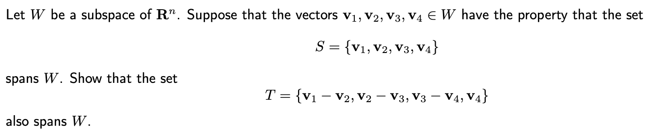 Solved Let W be a subspace of Rn. Suppose that the vectors | Chegg.com