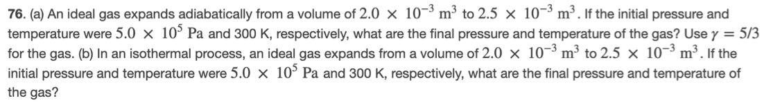 Solved 76. (a) An ideal gas expands adiabatically from a | Chegg.com